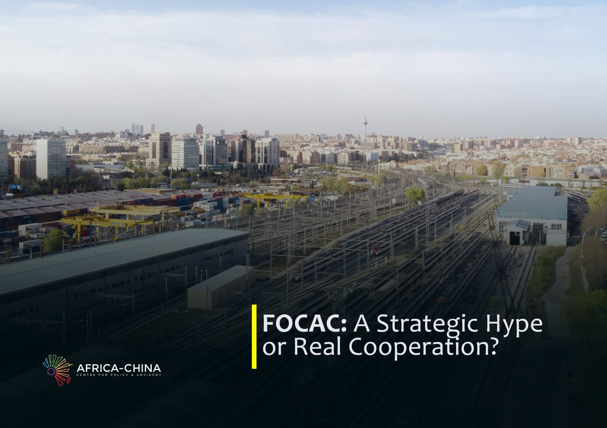 FOCAC: A Strategic Hype or Real Cooperation? - Africa-China Centre